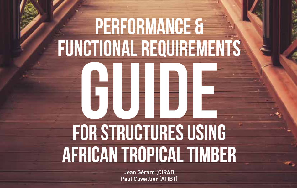 The performance guide for African tropical timber structures is now ...